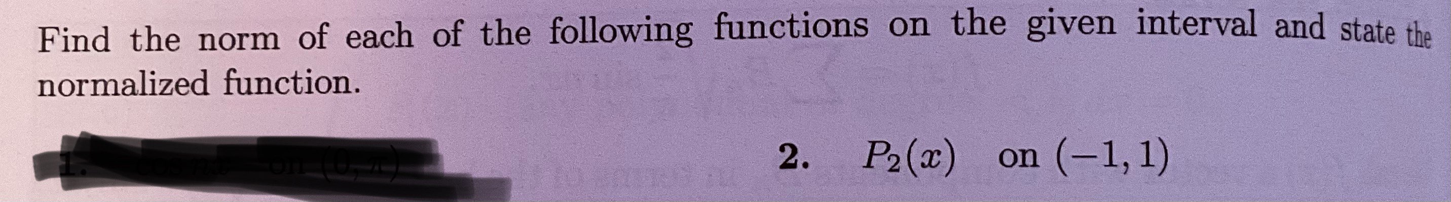 Solved Find the norm of each of the following functions on | Chegg.com
