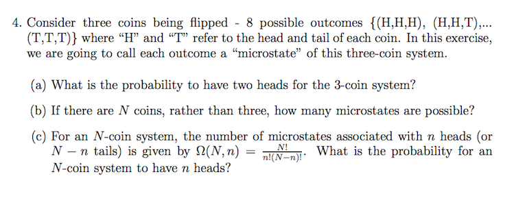 Solved 4. Consider three coins being flipped - 8 possible | Chegg.com