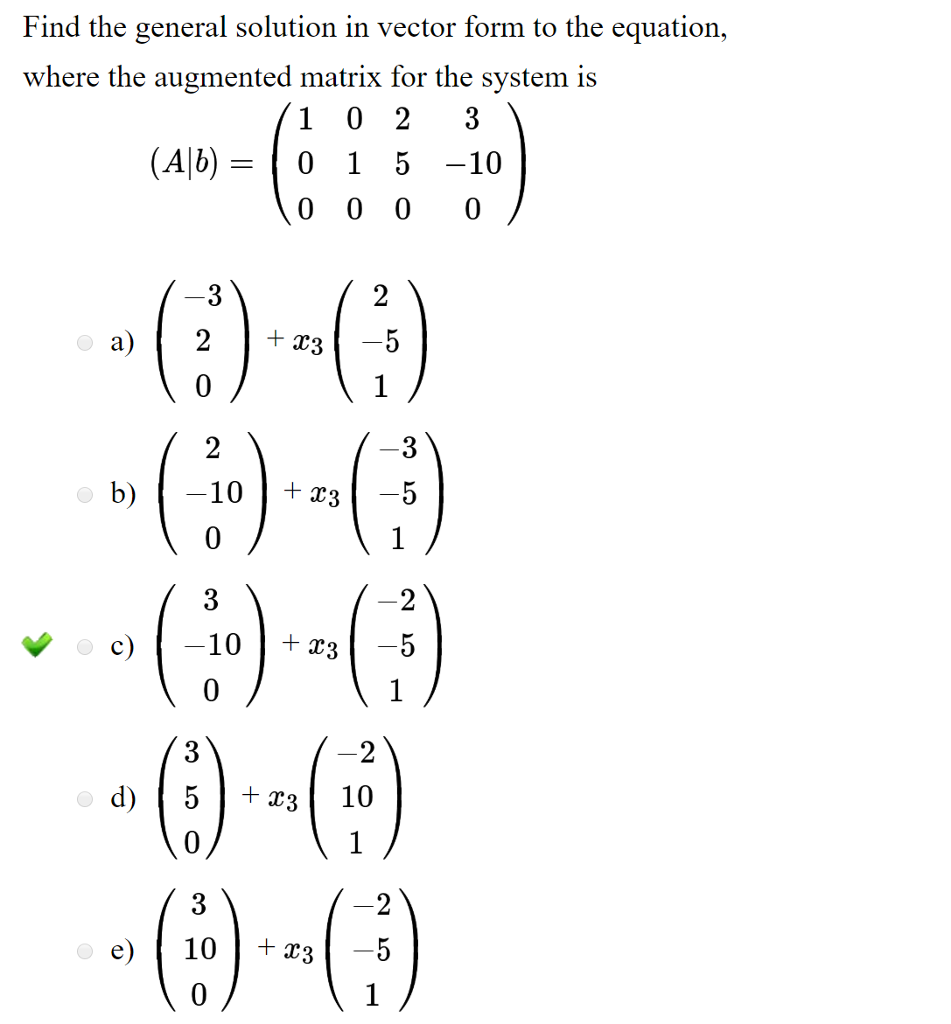 Solved Find The General Solution In Vector Form To The