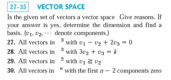 Solved 27-35 VECTOR SPACE Is the given set of vectors a | Chegg.com