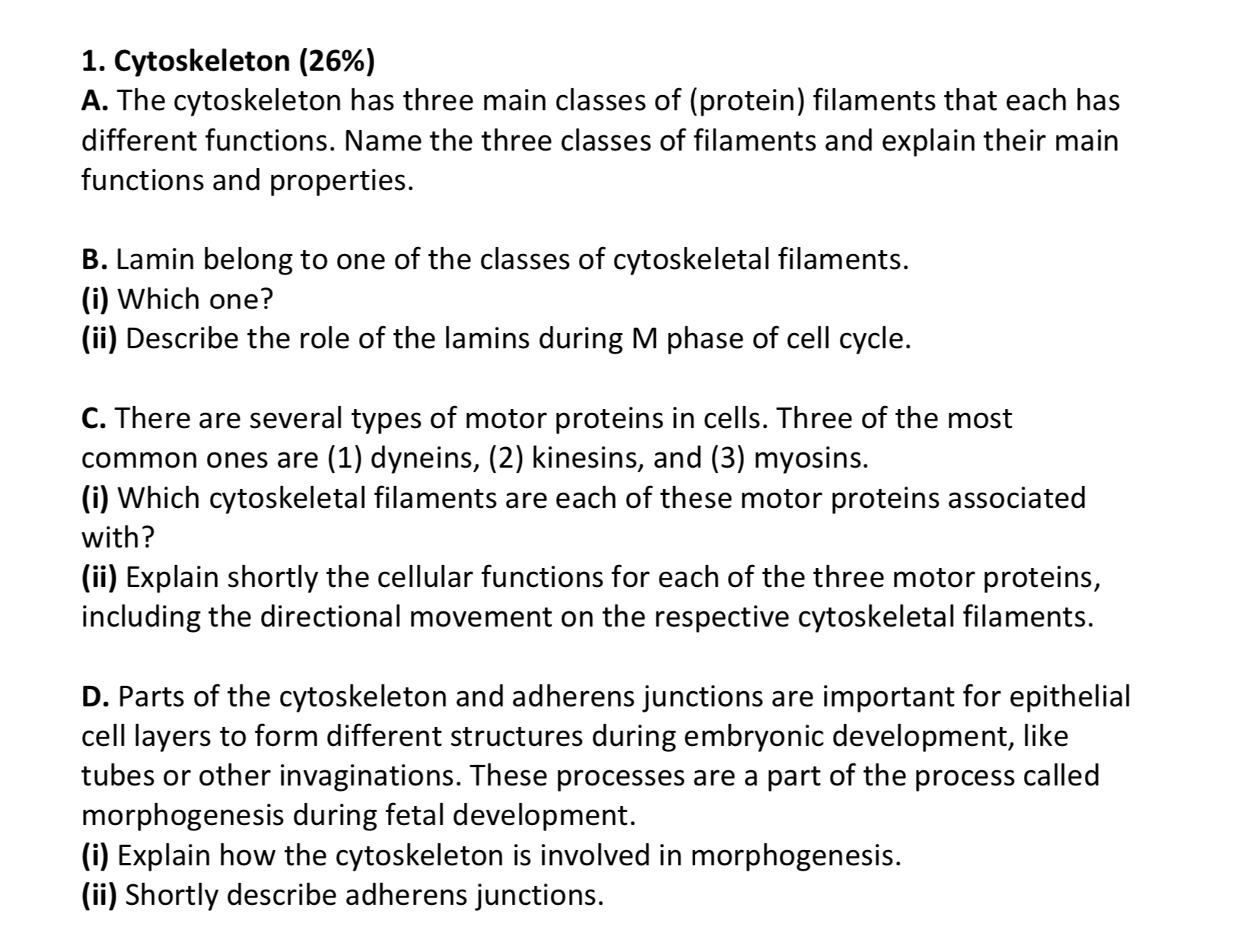 Solved Cytoskeleton (26%)A. ﻿The cytoskeleton has three main | Chegg.com