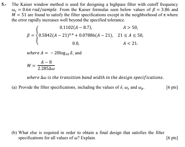5.- The Kaiser window method is used for designing a | Chegg.com