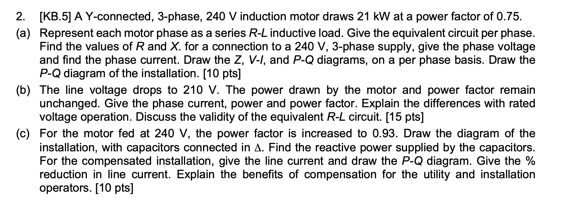 Solved by an EXPERT [KB.5] ﻿A Y-connected, 3-phase, 240 ﻿V induction | Chegg.com
