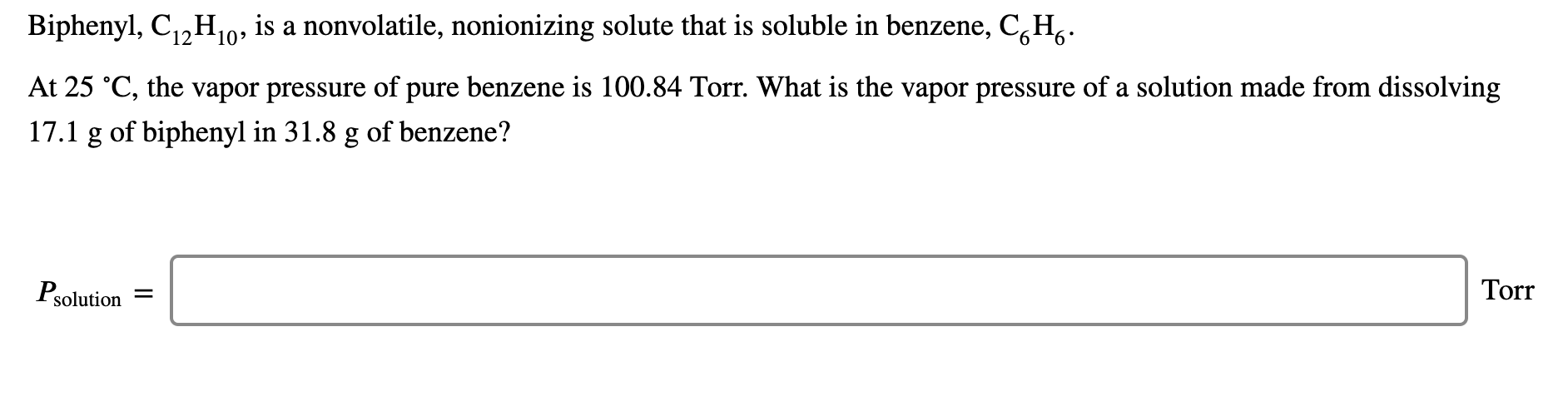 Solved Biphenyl, C12H10, is a nonvolatile, nonionizing | Chegg.com