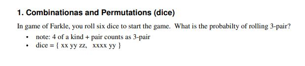 Solved 1. Combinationas and Permutations (dice) In game of | Chegg.com