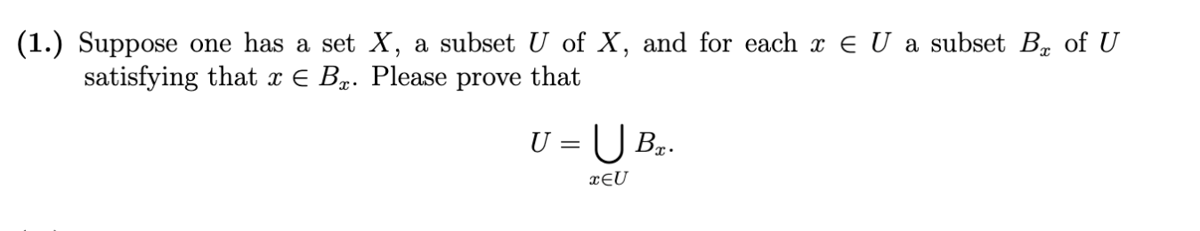 Solved 1.) Suppose one has a set X, a subset U of X, and for | Chegg.com