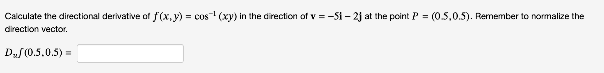Solved Calculate the directional derivative of | Chegg.com