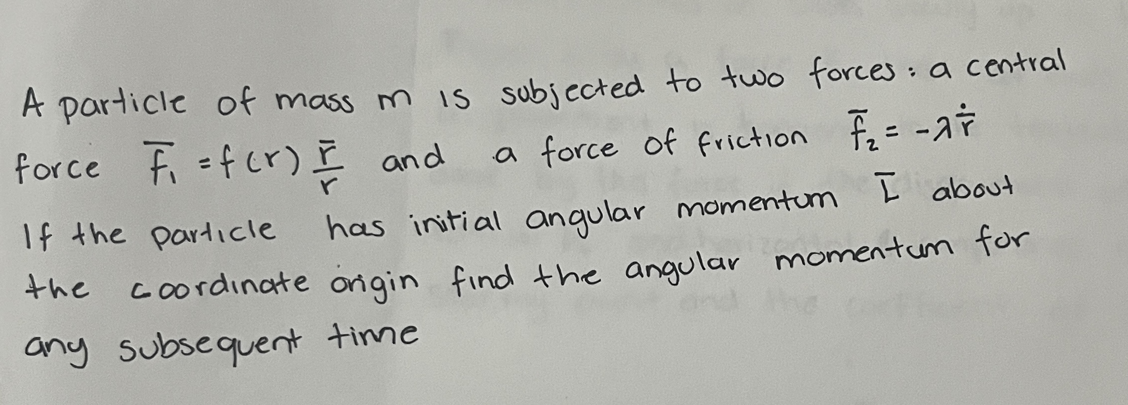 Solved A particle of mass m is subjected to two forces: a | Chegg.com