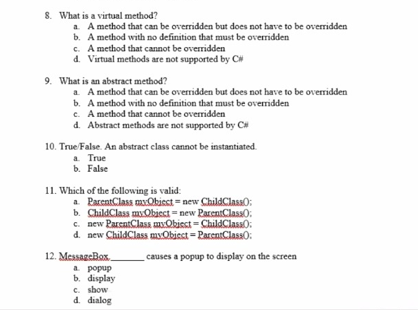 Solved 8. What is a virtual method? a. A method that can be | Chegg.com