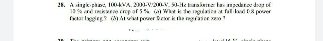 Solved 28. A single-phase, 100-KVA, 2000-V/200-V, 50-Hz | Chegg.com