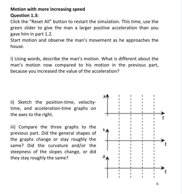 Solved Motion with more increasing speed Question 1.3: Click | Chegg.com