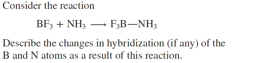 Solved Consider the reaction BF3 + NH3 — F3B-NH3 Describe | Chegg.com