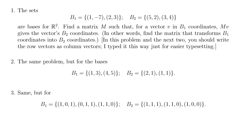 Solved = 1. The sets = {(1, -7), (2,3)}; B2 = {(5,2), (3,4)} | Chegg.com