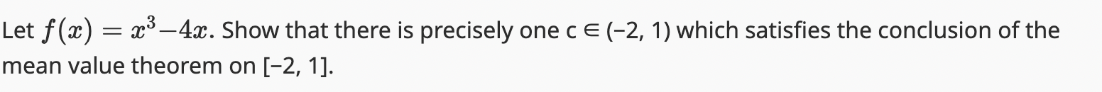 Solved Let f(x)=x3-4x. ﻿Show that there is precisely one | Chegg.com