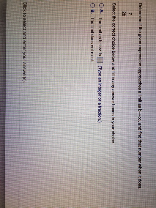 Solved Determine if the given expression approaches a limit | Chegg.com