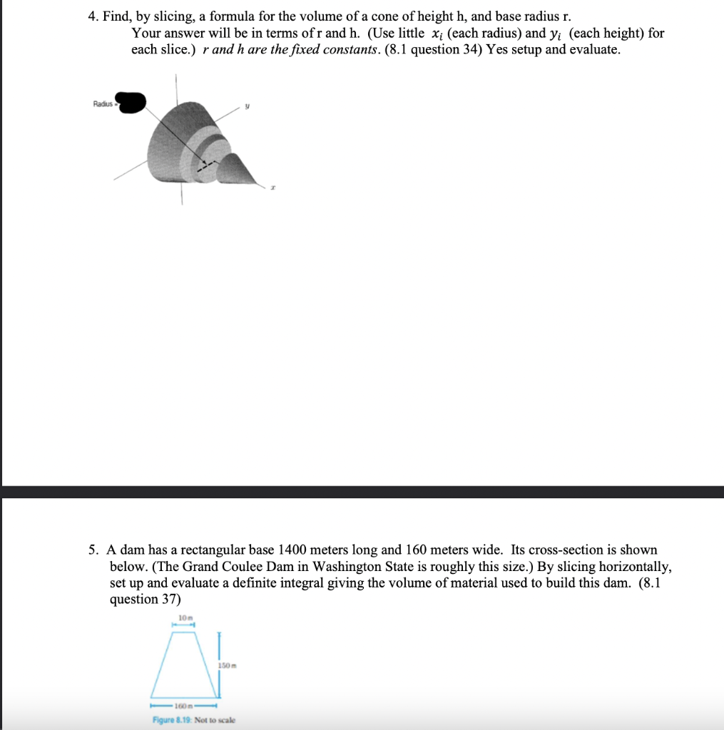 Solved 4. Find, by slicing, a formula for the volume of a | Chegg.com