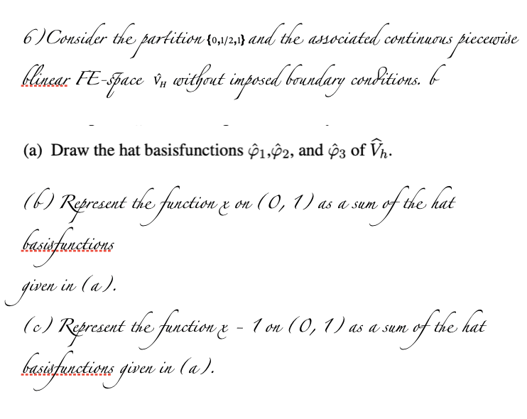Solved 6) Consider the partition {0,1/2,1} and the | Chegg.com