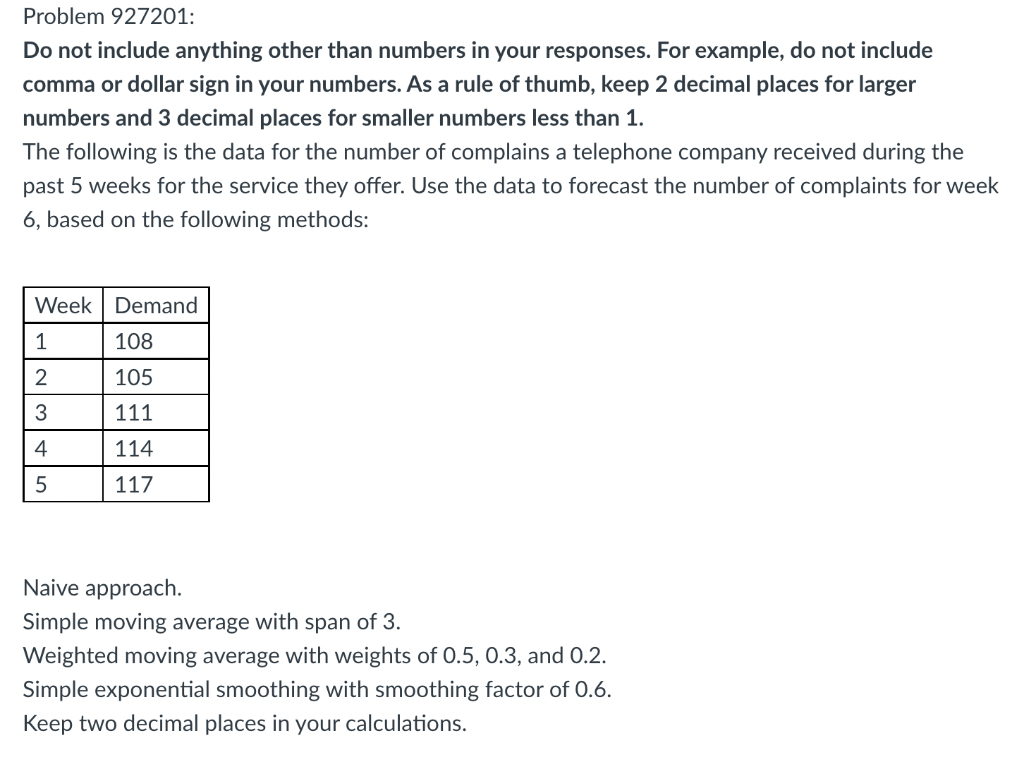 Solved \begin{tabular}{|l|l|l|l|l|} \hline Week & Forecast: | Chegg.com