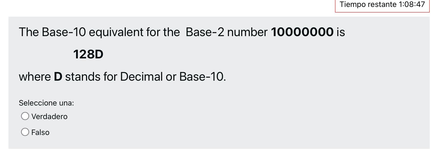 Solved The Base 10 Equivalent For The Base 2 Number 10000000