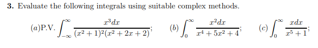 Solved 3. Evaluate the following integrals using suitable | Chegg.com