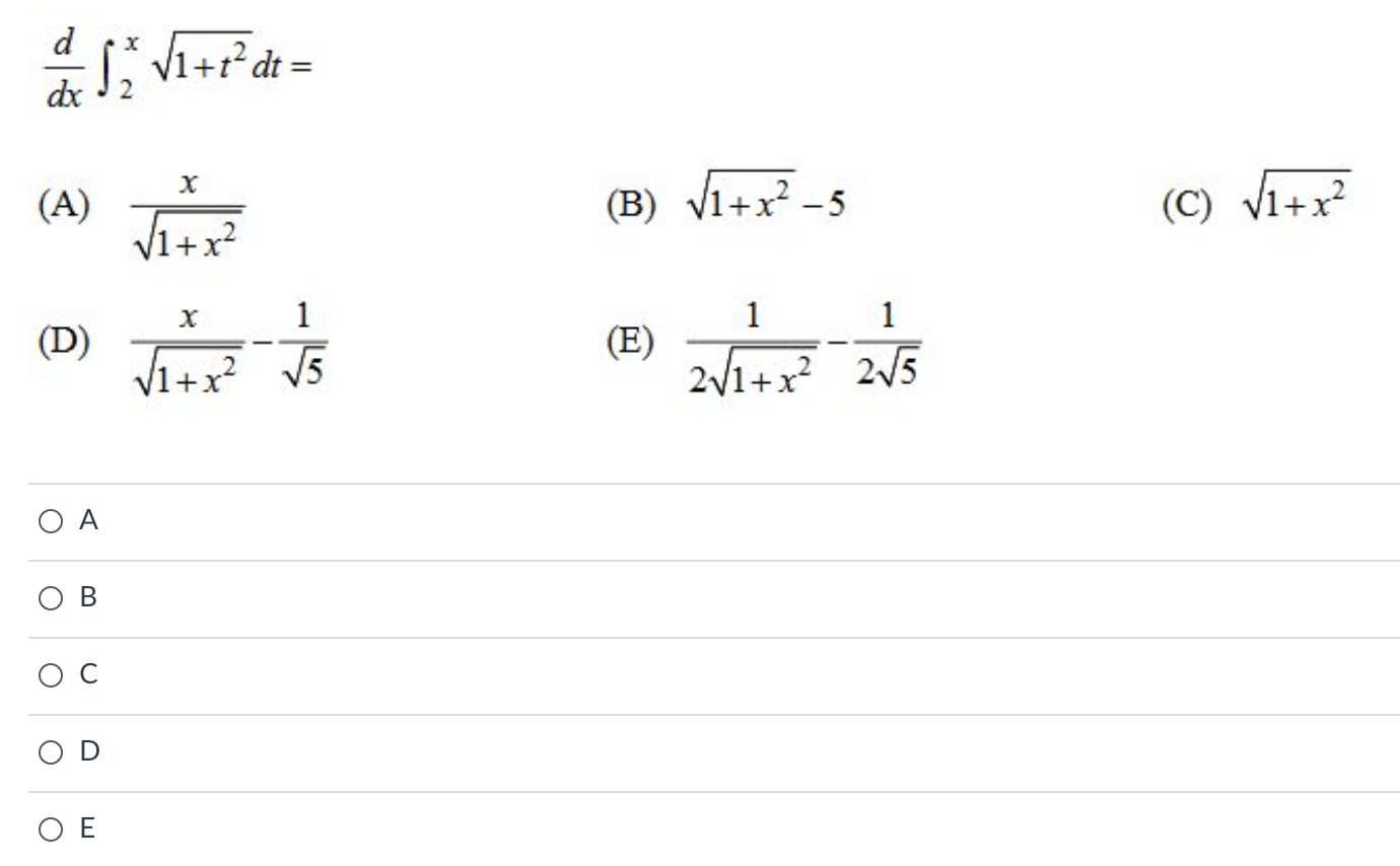 Solved dxd∫2x1+t2dt= (A) 1+x2x (B) 1+x2−5 (C) 1+x2 (D) | Chegg.com