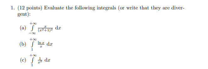 Solved 1. (12 points) Evaluate the following integrals (or | Chegg.com