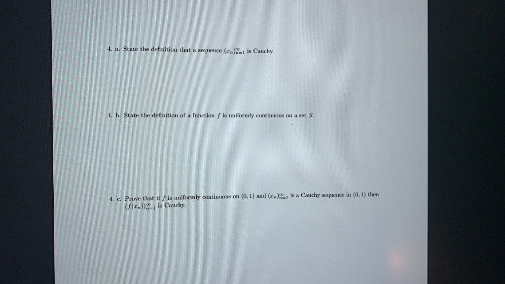 Solved 4 A State The Definition That A Sequence N Is