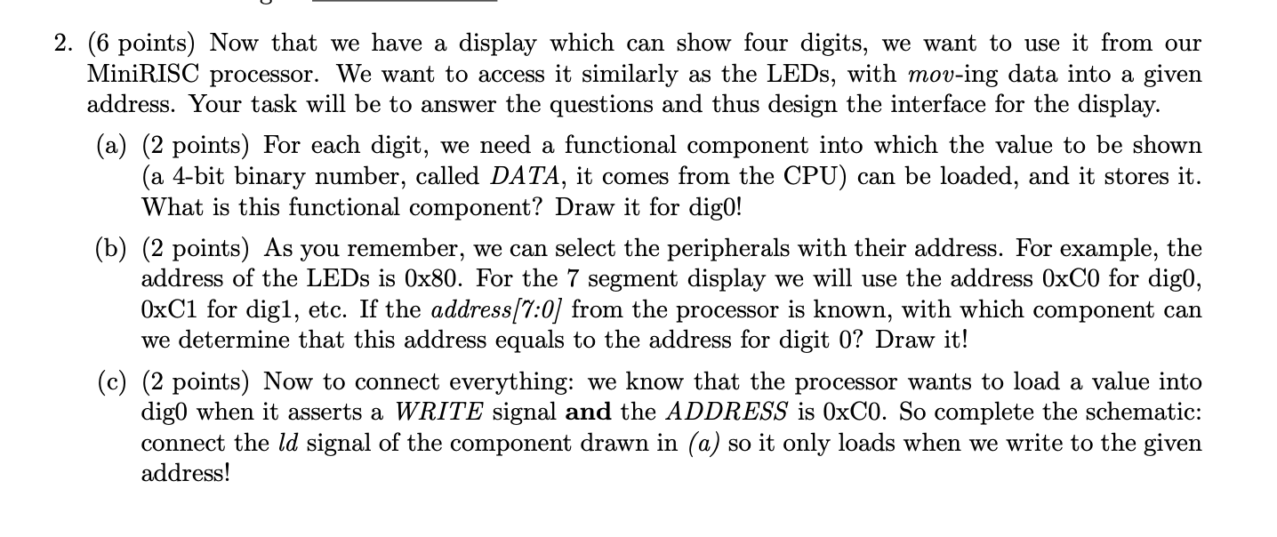 2. (6 points) Now that we have a display which can | Chegg.com