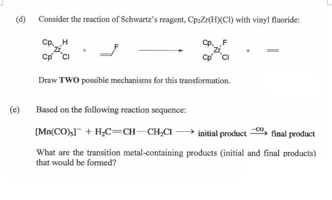Solved (d) ﻿Consider the reaction of Schwartz's reagent, | Chegg.com