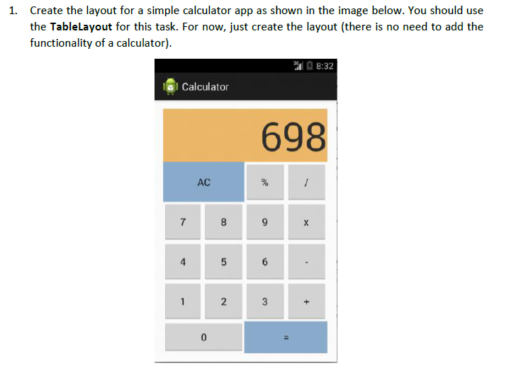 Solved Create the layout for a simple calculator app as | Chegg.com