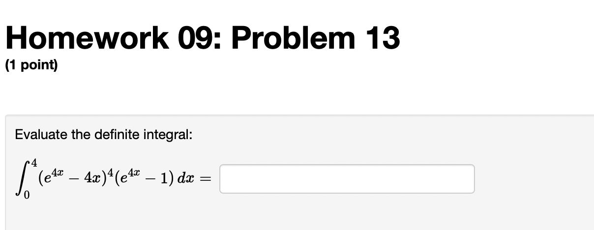 Solved Homework 09: Problem 13 (1 point) Evaluate the | Chegg.com