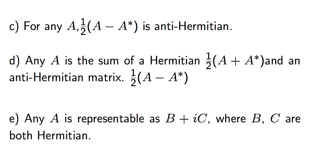 Solved 6. A is anti-Hermitian (also called skew Hemitian) if | Chegg.com