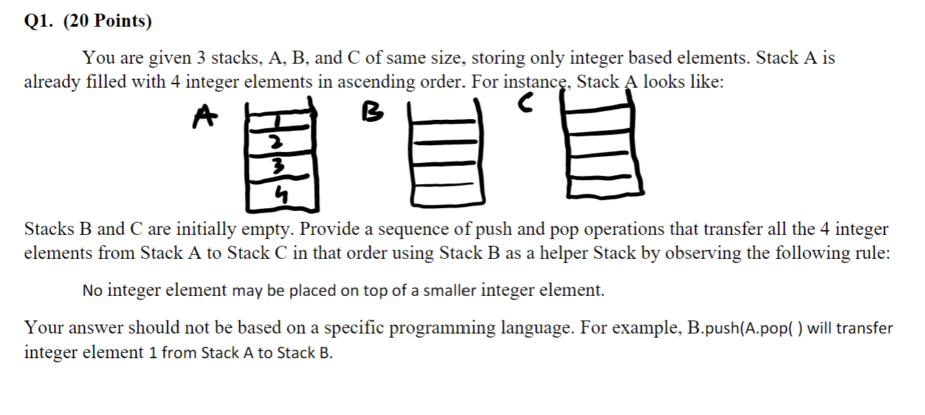 Solved You are given 3 stacks, A,B, and C of same size, | Chegg.com