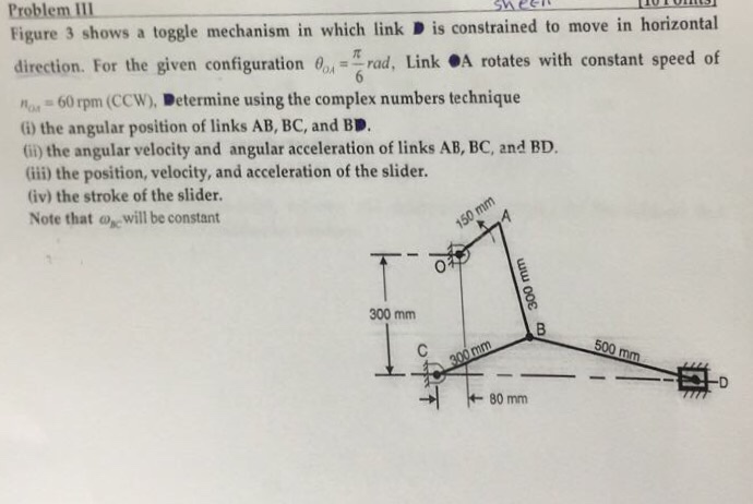 Solved Figure 3 shows a toggle mechanism in which link D is | Chegg.com
