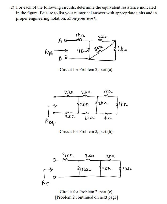 Solved 2) For each of the following circuits, determine the | Chegg.com