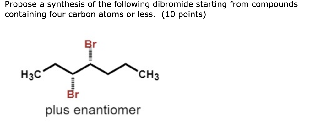 Solved Propose a synthesis of the following dibromide | Chegg.com