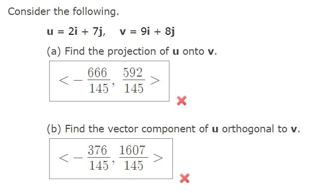 Solved Consider the following. u=2i+7j,v=9i+8j (a) Find the | Chegg.com