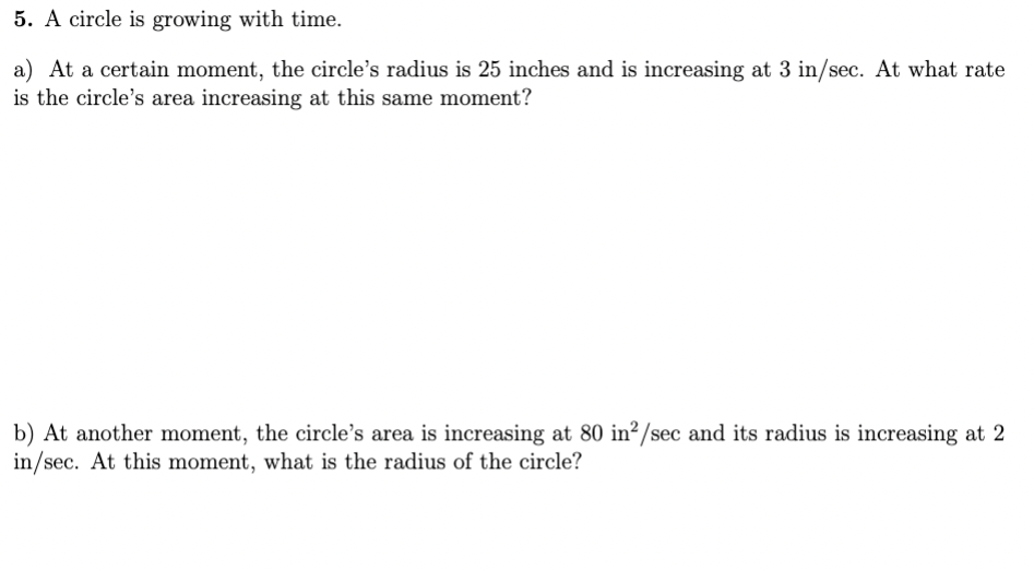 Solved 5. A circle is growing with time. a) At a certain | Chegg.com