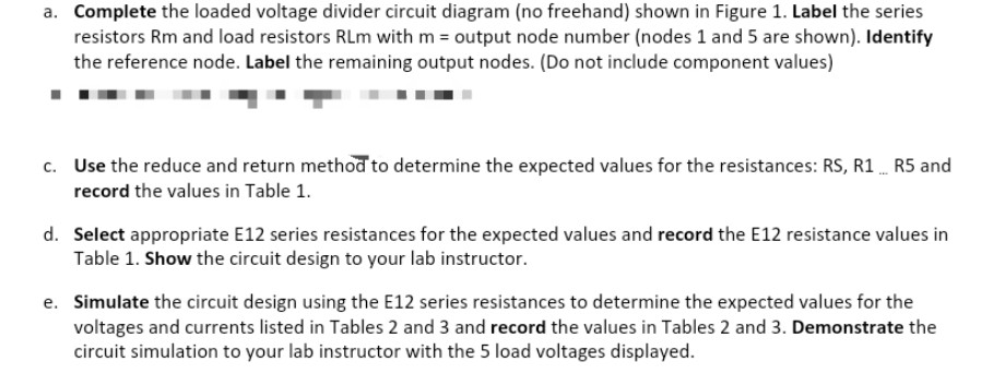 Solved Complete the loaded voltage divider circuit diagram | Chegg.com