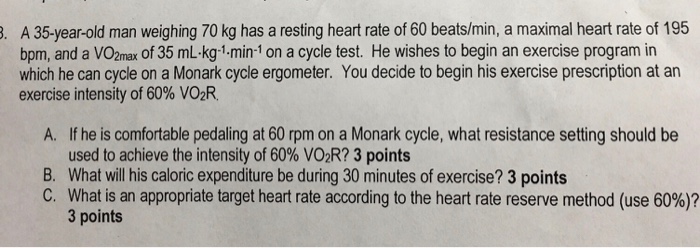 Solved A 35-year-old man weighing 70 kg has a resting heart | Chegg.com