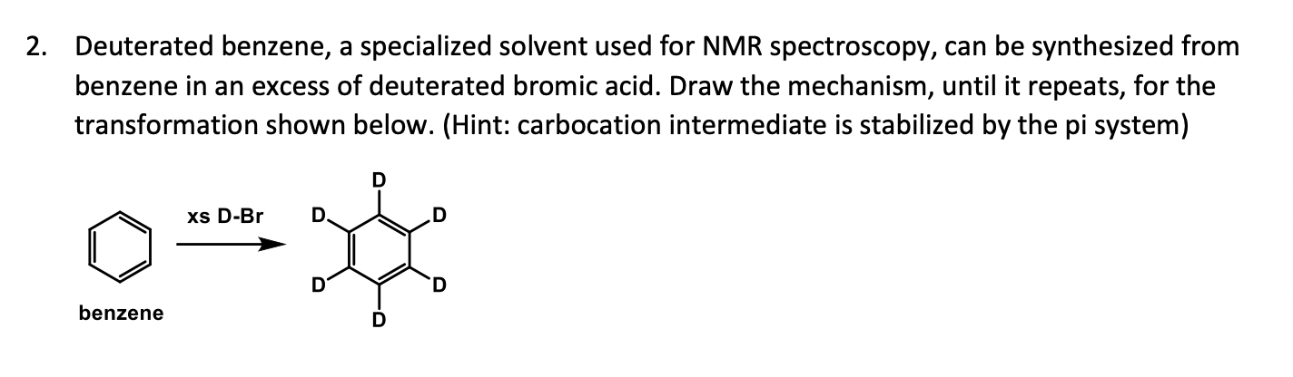 Solved Deuterated benzene, a specialized solvent used for | Chegg.com