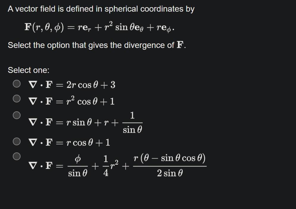 Solved A vector field is defined in spherical coordinates | Chegg.com