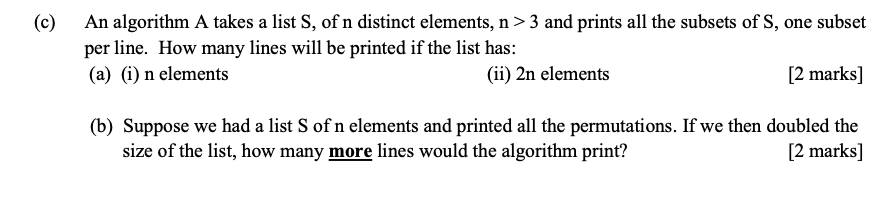 Solved (c) An algorithm A takes a list S, of n distinct | Chegg.com