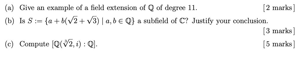 Solved (a) Give an example of a field extension of Q of | Chegg.com