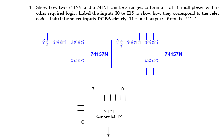 4. Show how two 74157s and a 74151 can be arranged to | Chegg.com