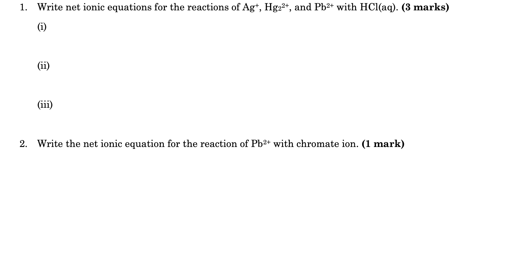Solved 1. Write net ionic equations for the reactions of | Chegg.com