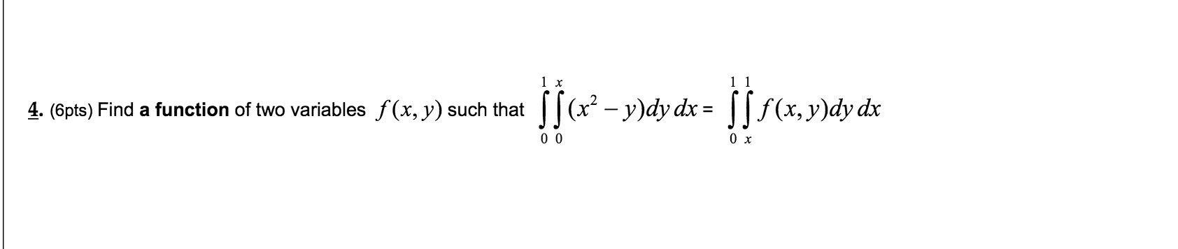 Solved 1 X 1 1 4 6pts Find A Function Of Two Variables 