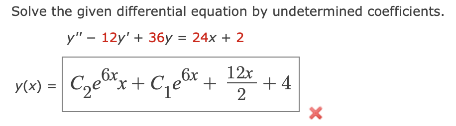 Solved Solve the given differential equation by undetermined | Chegg.com