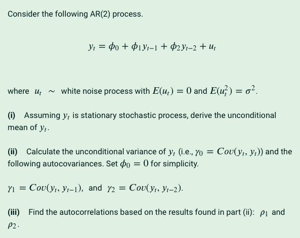 Solved Consider the following AR(2) process. y; = po + 019-1 | Chegg.com