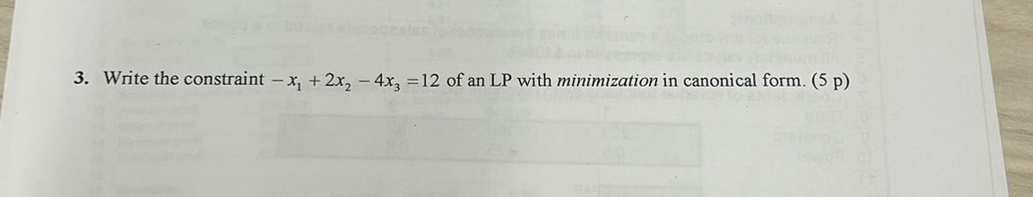 Solved Write the constraint -x1+2x2-4x3=12 ﻿of an LP with | Chegg.com